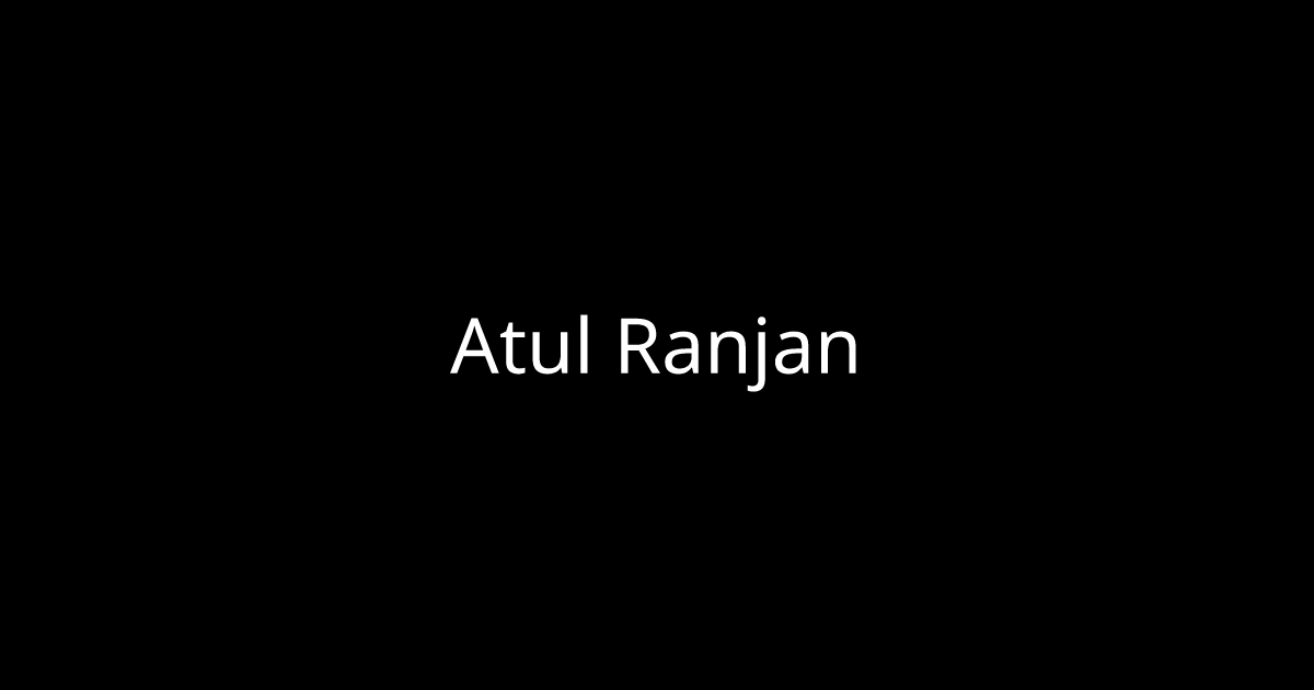 Atul Ranjan